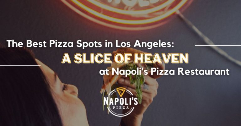 The Best Pizza Spots: A Slice of Heaven at Napoli's Pizza